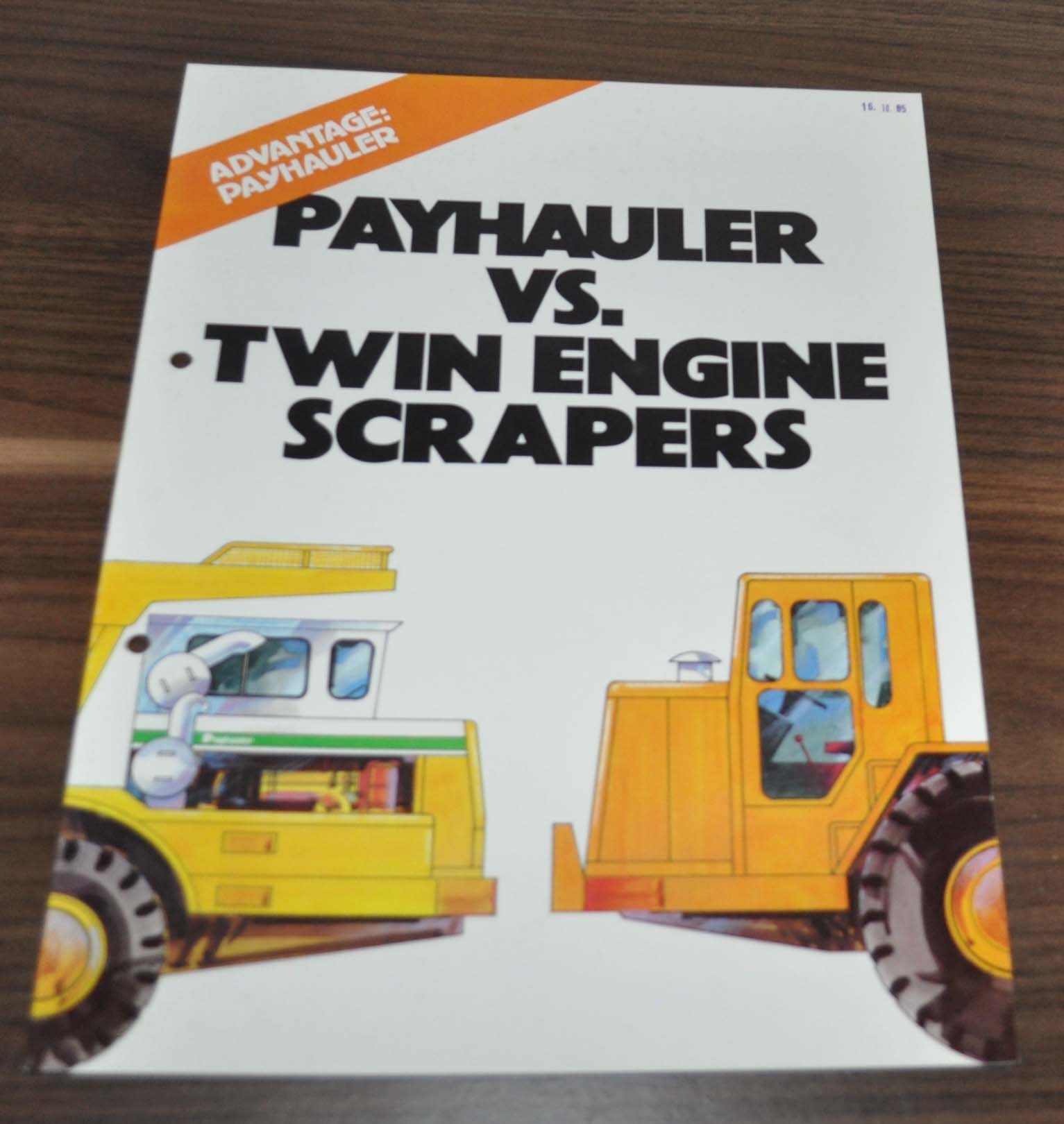 Payhauler 350B Rear Dump VS Twin Engine Scrapers Truck Brochure ...
