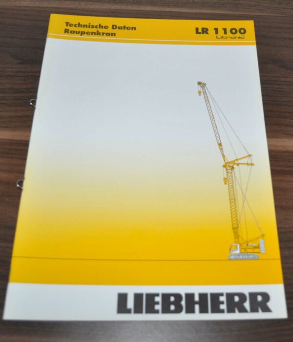 2007 Liebherr LR 1100 Raupenkran Crawler Crane Brochure Prospekt – AUTO ...